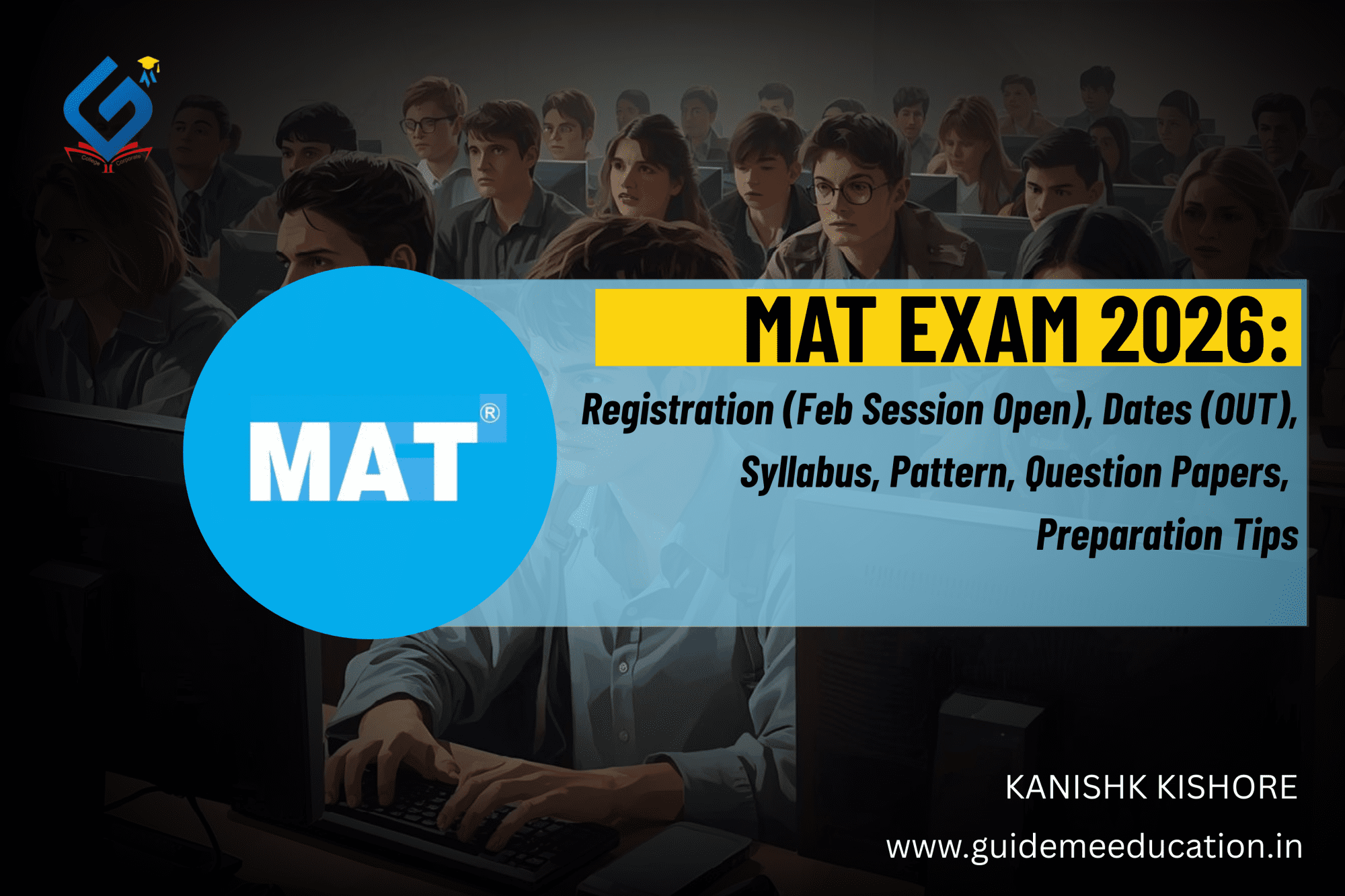 MAT Exam 2026: Registration (Feb Open), Dates, Syllabus & Pattern
