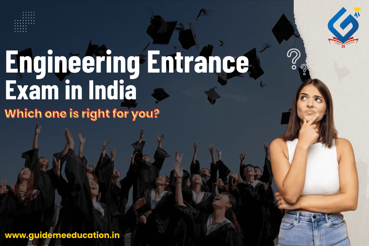 Engineering Entrance Exam in India: Which One is Right for You? - Guide ...