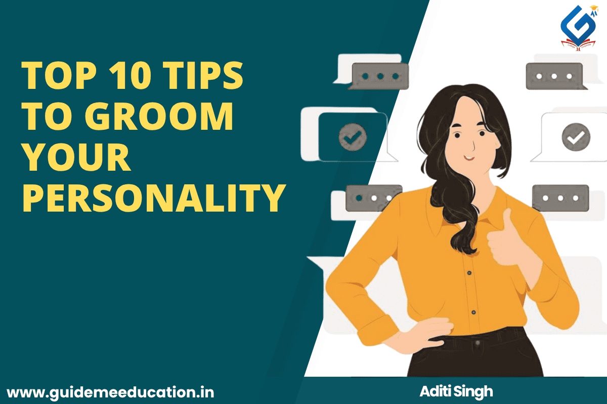 Top 10 Tips to Groom Your Personality
