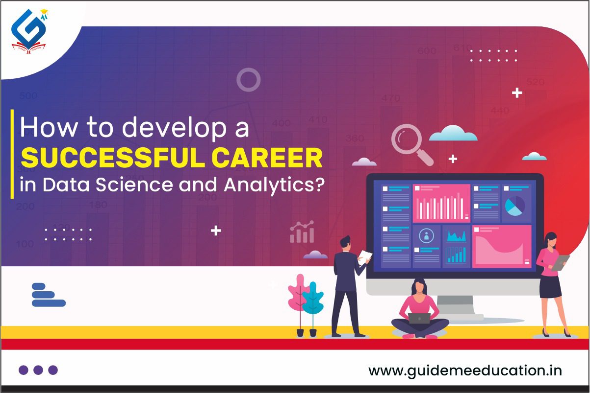 How to Build a Successful Career in Data Science & Analytics